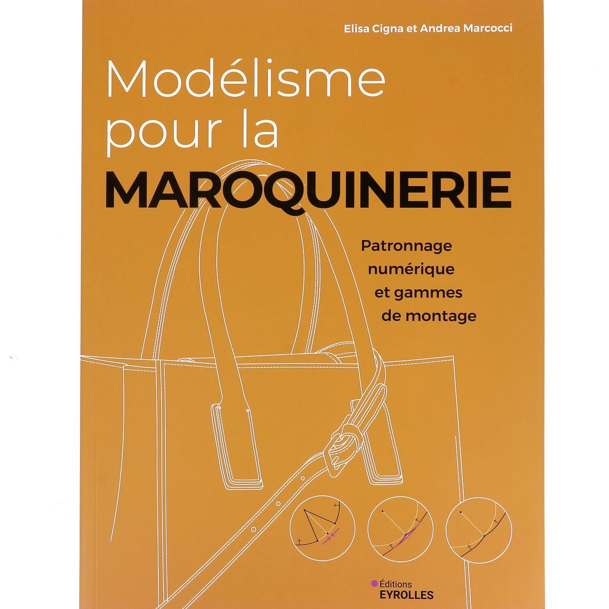 Modélisme pour la maroquinerie - E. Cigna et A. Marcocci | Deco Cuir